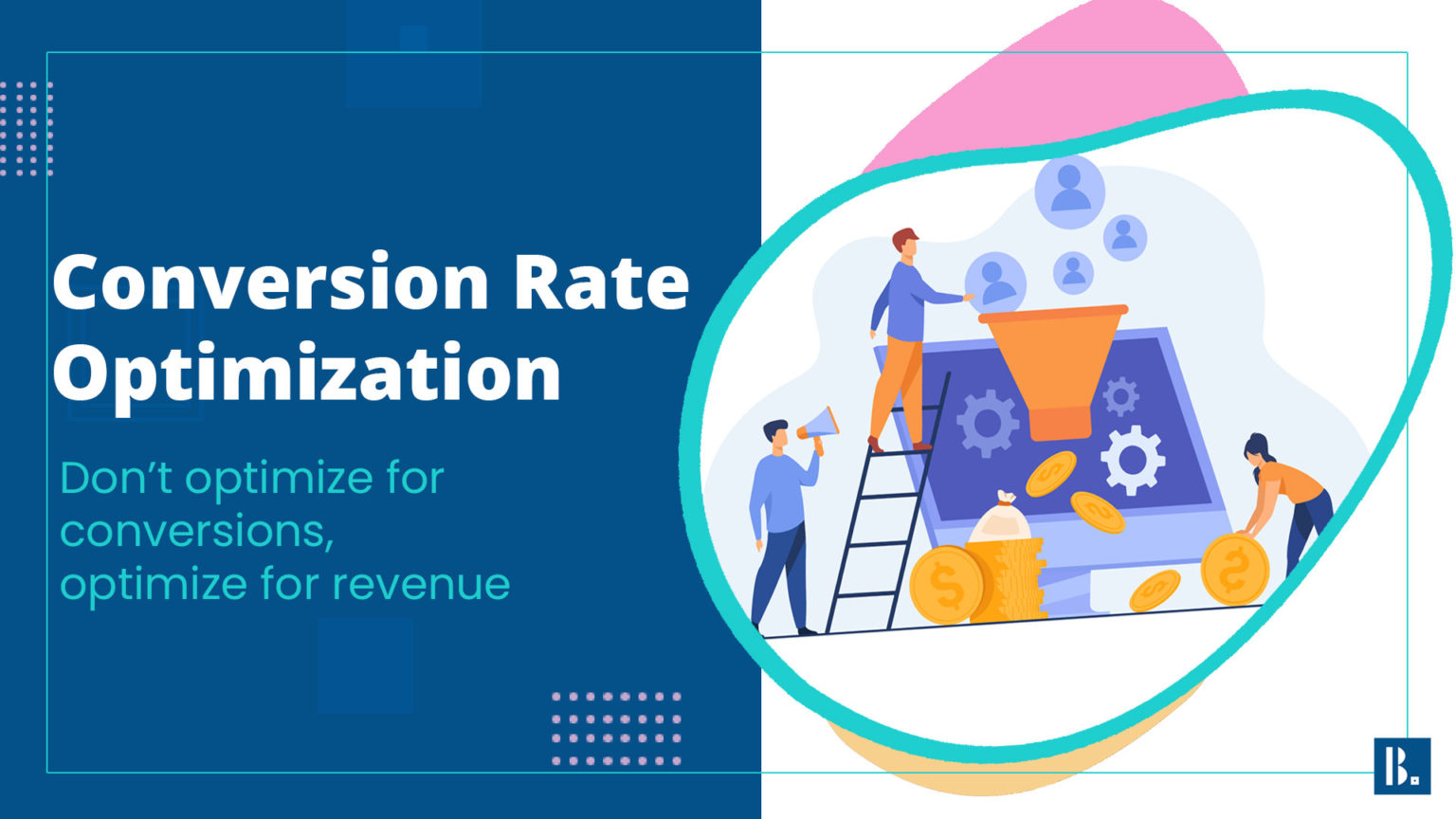 The Beginner's Guide To Conversion Rate Optimization
