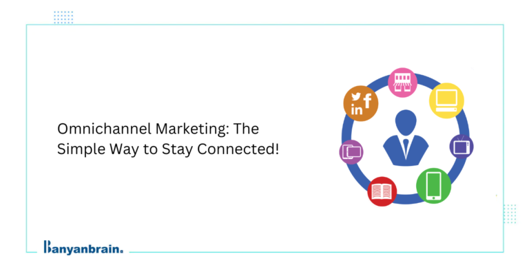 Detailed Guide On Omnichannel Marketing | Omnichannel Strategy